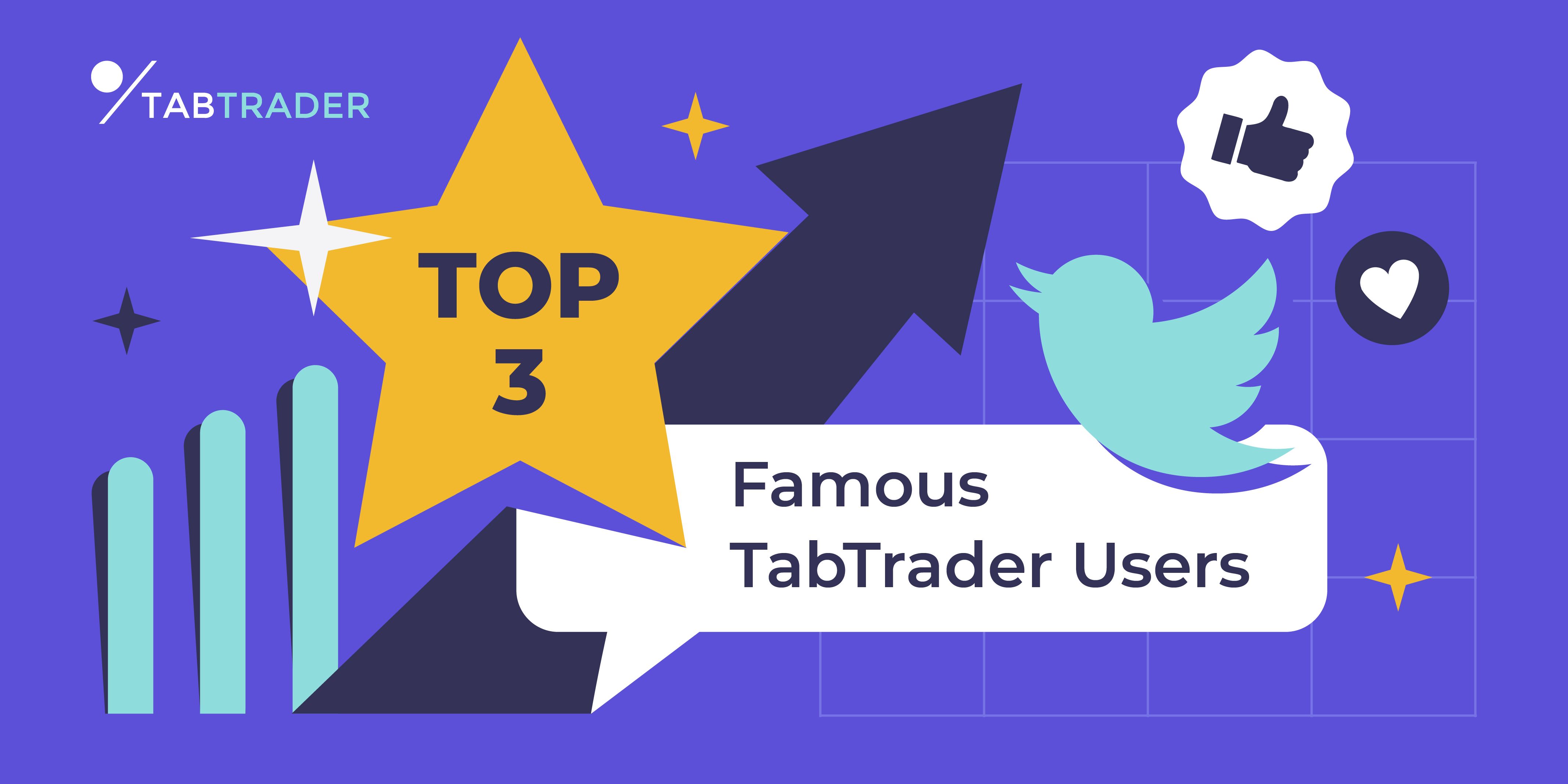 TabTrader's Top 3 celebrity users | TabTrader